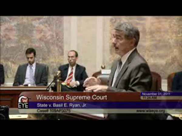 Supreme Court Oral Arguments State V Basil E Ryan Jr Wisconsineye