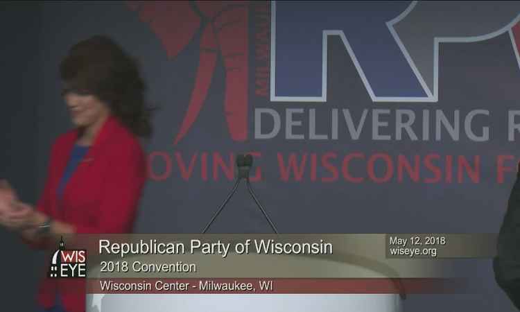 Republican Party of Wisconsin 2018 State Convention (Part 1) - WisconsinEye