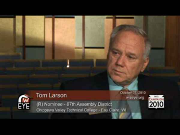 Campaign 2010: Tom Larson (R) for the 67th Assembly District - WisconsinEye