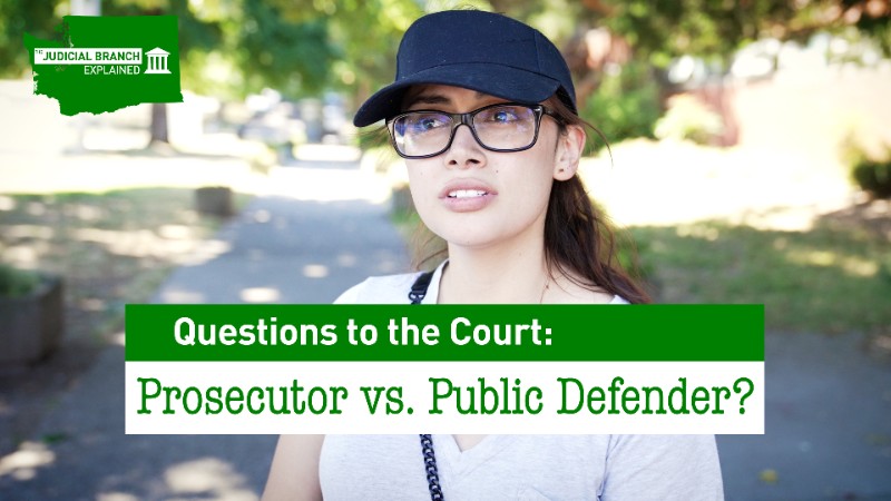 Questions to the Court: Prosecutor vs. Public Defender? - TVW